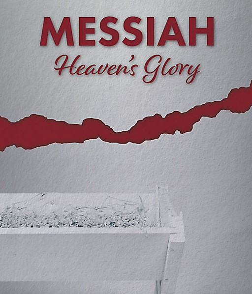 Messiah Heaven’s Glory | New Song Worship Center